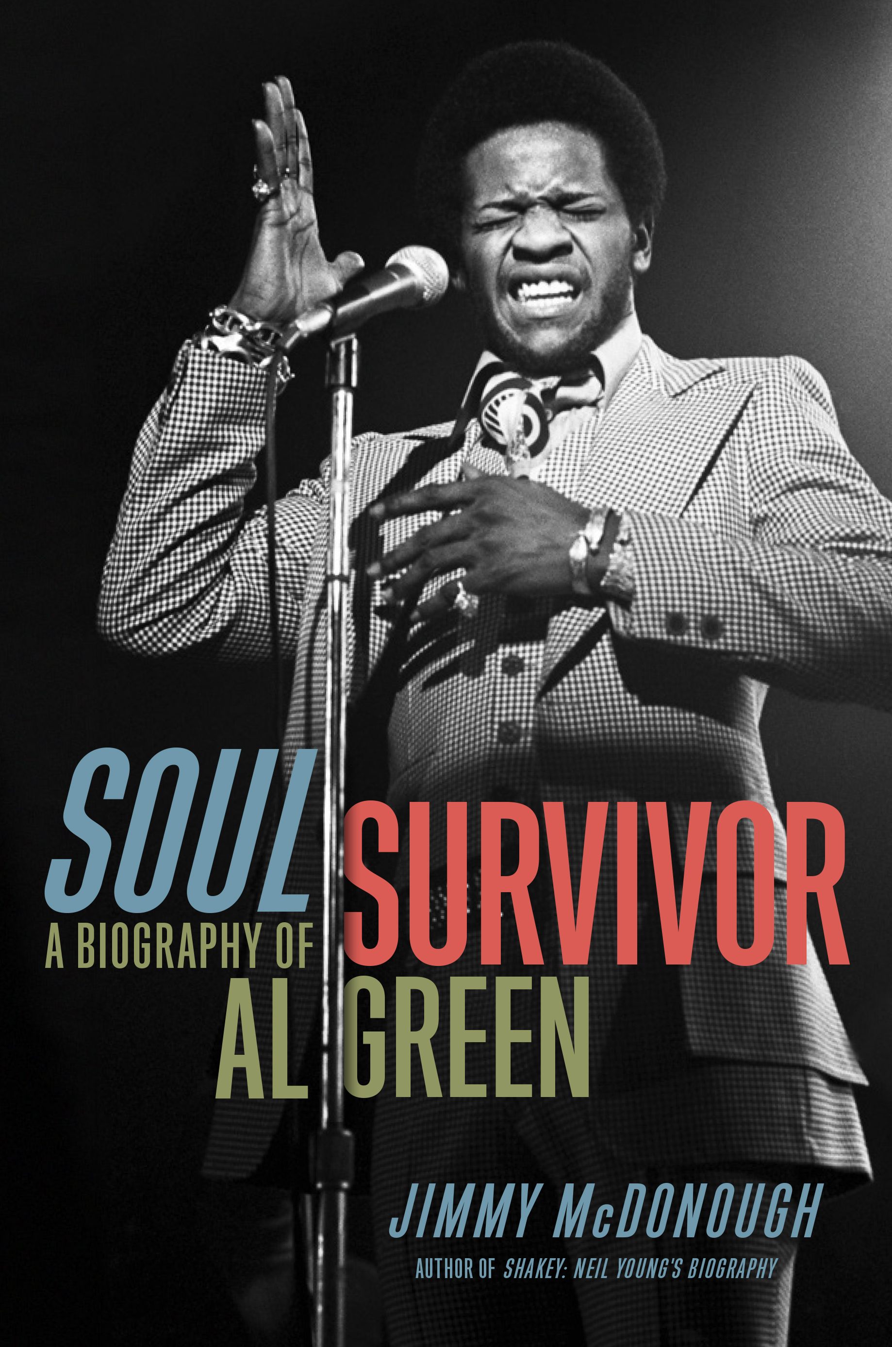 “Soul Survivor: A Biography of Al Green” by Jimmy McDonough | Houston ...