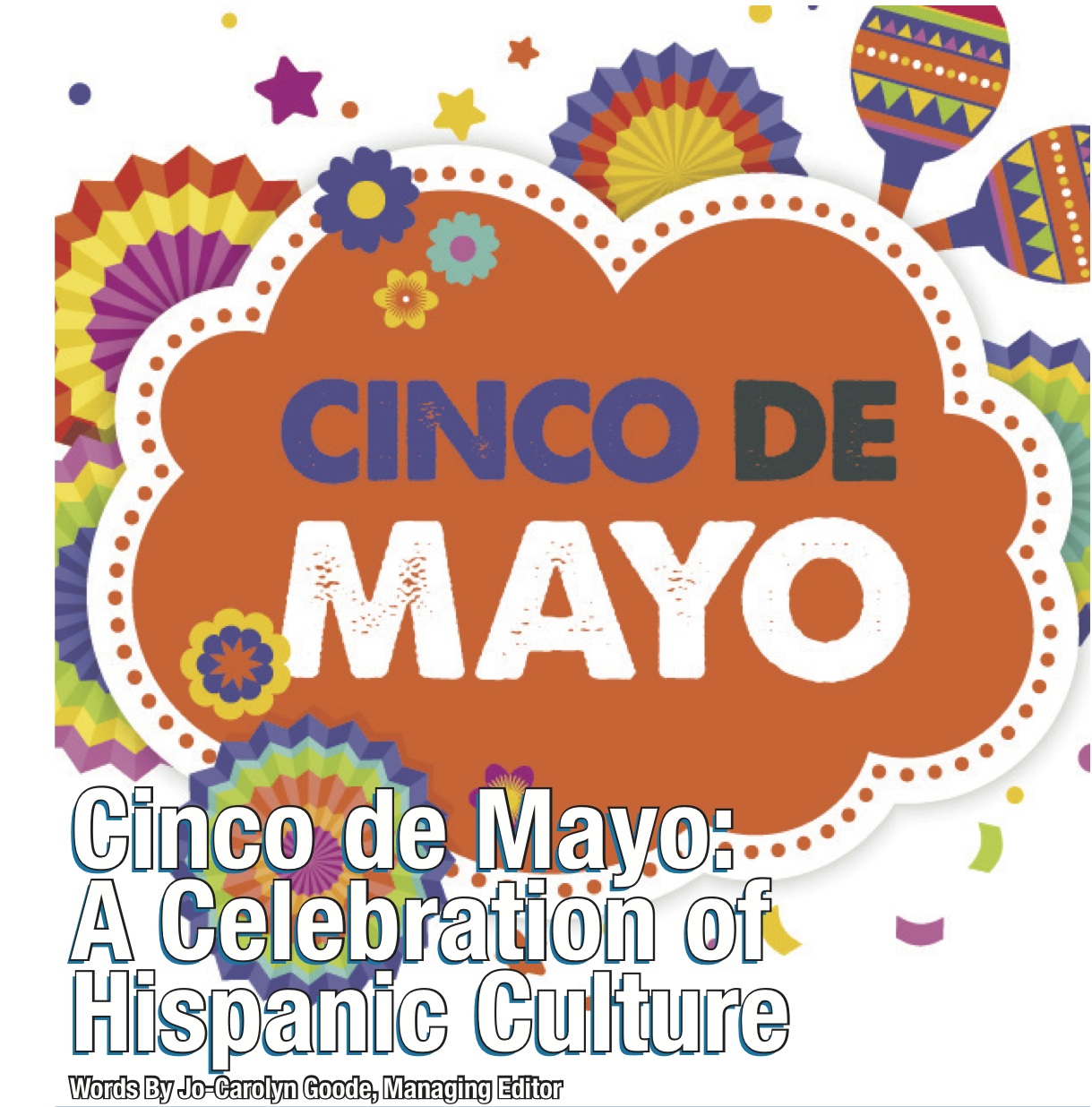 Cinco de Mayo: A Celebration of Hispanic Culture | Houston Style ...