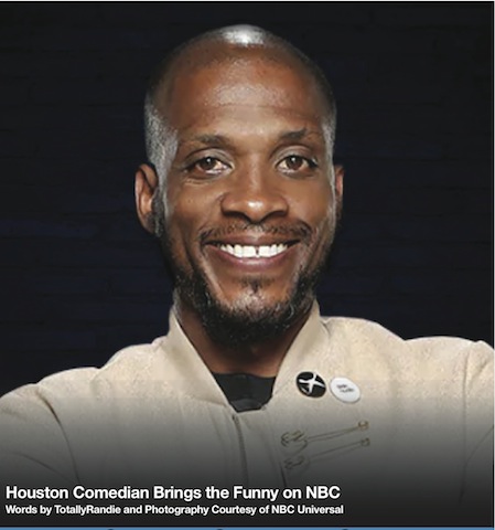 Houston Comedian Brings the Funny to NBC | Houston Style Magazine ...