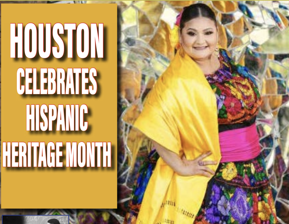 Houston First Celebrates Hispanic Heritage Month | Houston Style ...