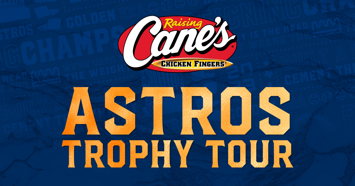 Houston Astros and Raising Cane’s Team Up for World Series Trophy Tour ...