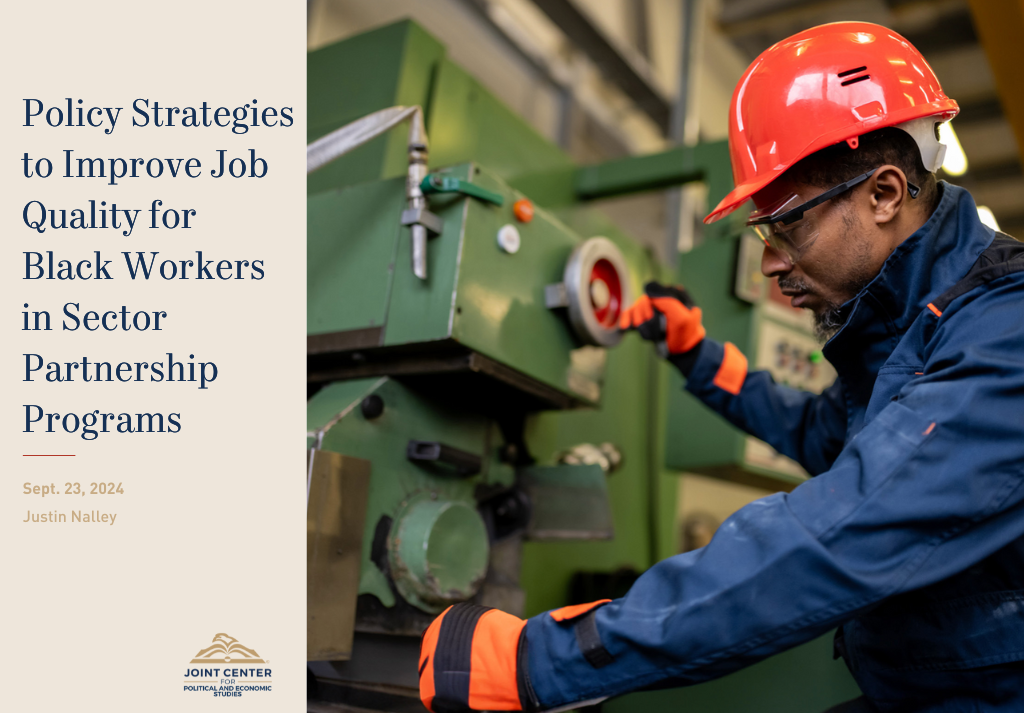 Policy Strategies to Improve Job Quality for Black Workers in Sector ...