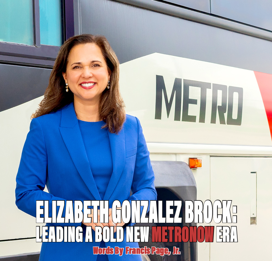 Houston’s Transit Renaissance: Elizabeth Gonzalez Brock and the Bold New METRONow Era | Houston ...
