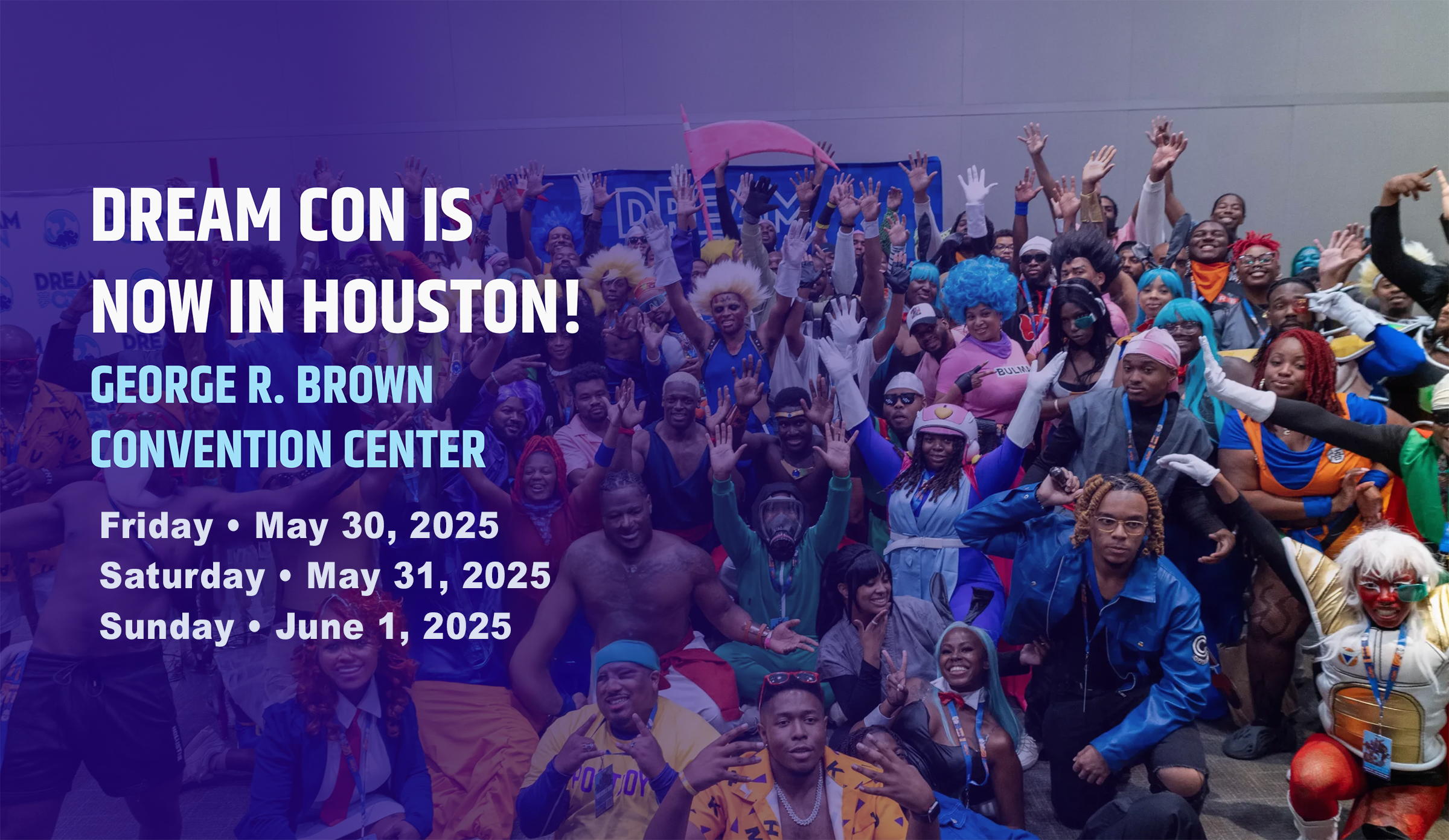 Dream Con 2025: Culture, Community & Cosmic Vibes Take Over Houston ...