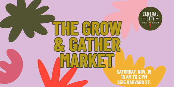 The Grow & Gather Market Celebrates 27 Years of Central City Co-Op in ...